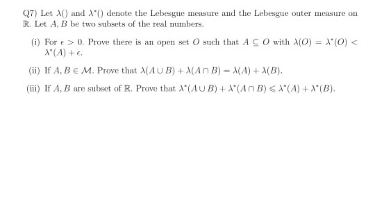 Solved Q7) Let A() and A() denote the Lebesgue measure and | Chegg.com