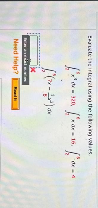 Solved Evaluate the integral using the following values. | Chegg.com