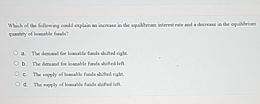 Solved Which of the following could explain an increase in | Chegg.com