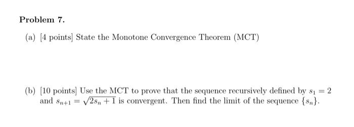 Solved Problem 7. (a) [4 points) State the Monotone | Chegg.com
