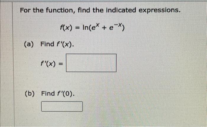 Solved For the function, find the indicated expressions. | Chegg.com