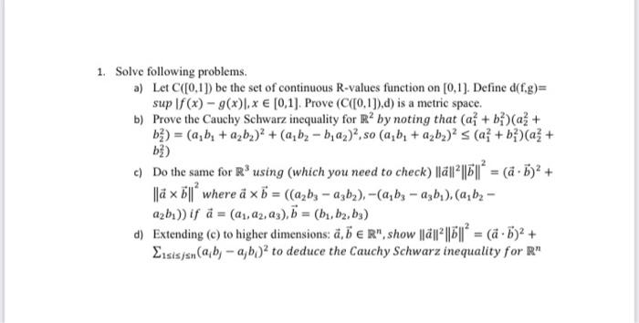 Solved Solve following problems. a) Let C([0,1]) be the set | Chegg.com