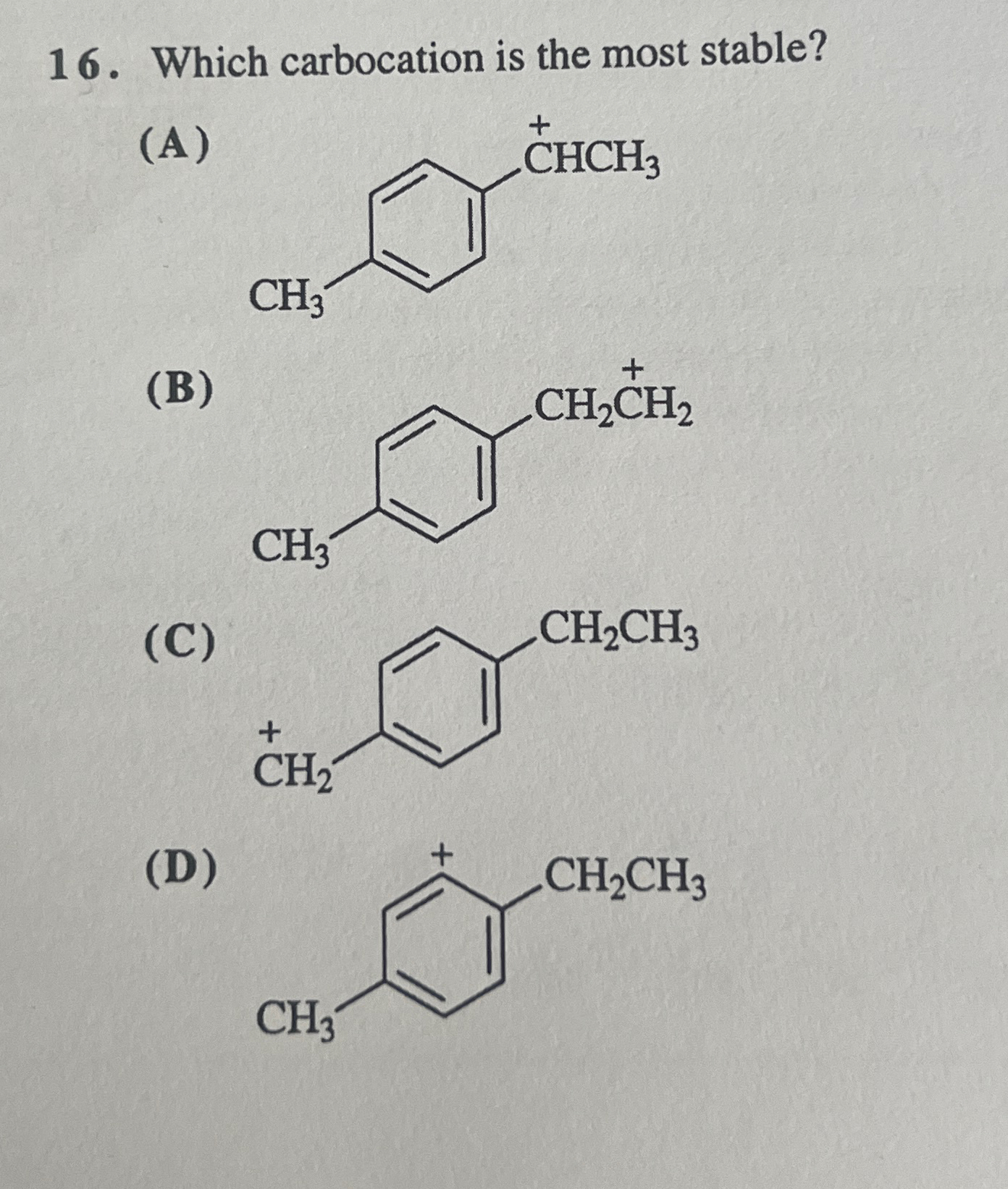 Solved Which carbocation is the most stable?(A)(B)(C)(D) | Chegg.com