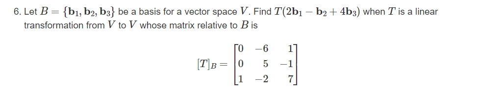 Solved Let B={b1,b2,b3} ﻿be a basis for a vector space V. | Chegg.com