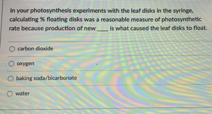 Solved In the photosynthesis experiment with the spinach | Chegg.com