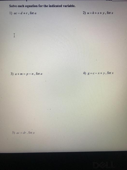 Solved Solve each equation for the indicated variable. 1) | Chegg.com
