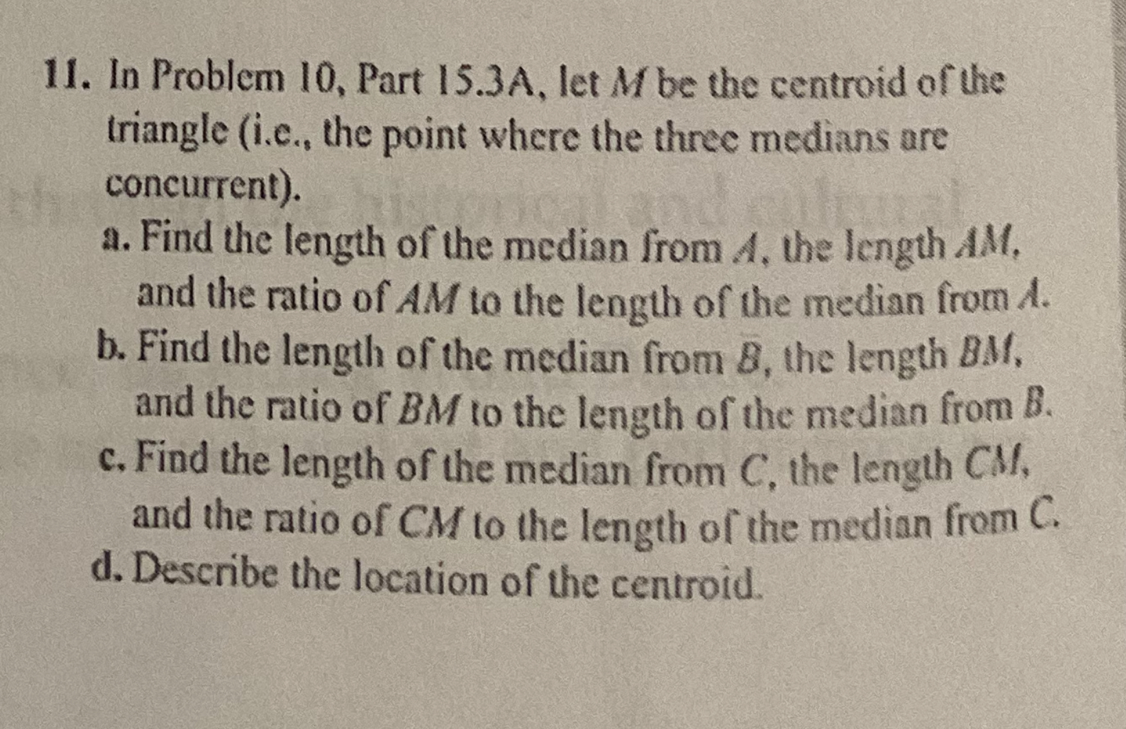 In Problem 10, ﻿Part 15.3A, ﻿let M ﻿be the centroid | Chegg.com