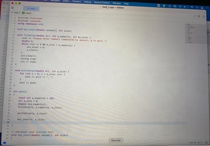 Solved Problem 1 Write a function void bar_chart (double | Chegg.com