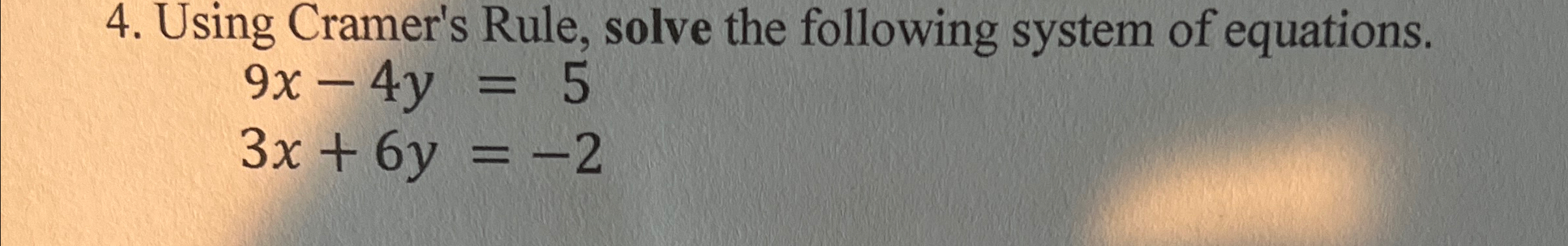 Solved Using Cramer's Rule, solve the following system of | Chegg.com