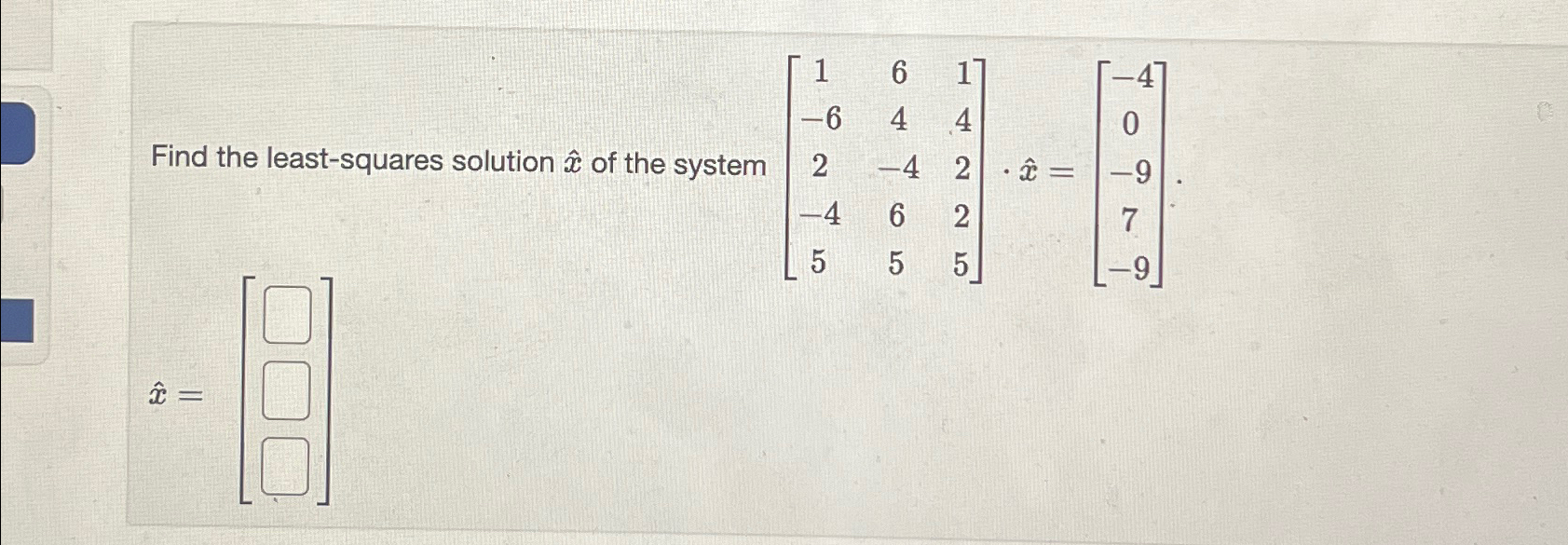 Find the least-squares solution hat(x) ﻿of the system | Chegg.com