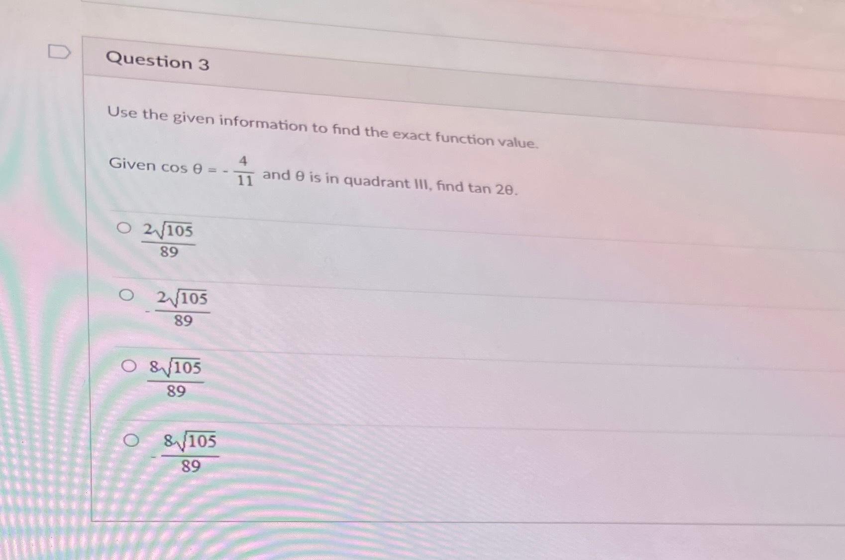 Solved Question 3Use the given information to find the exact | Chegg.com