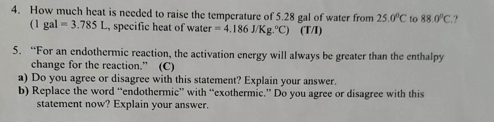 Solved 4. How much heat is needed to raise the temperature | Chegg.com