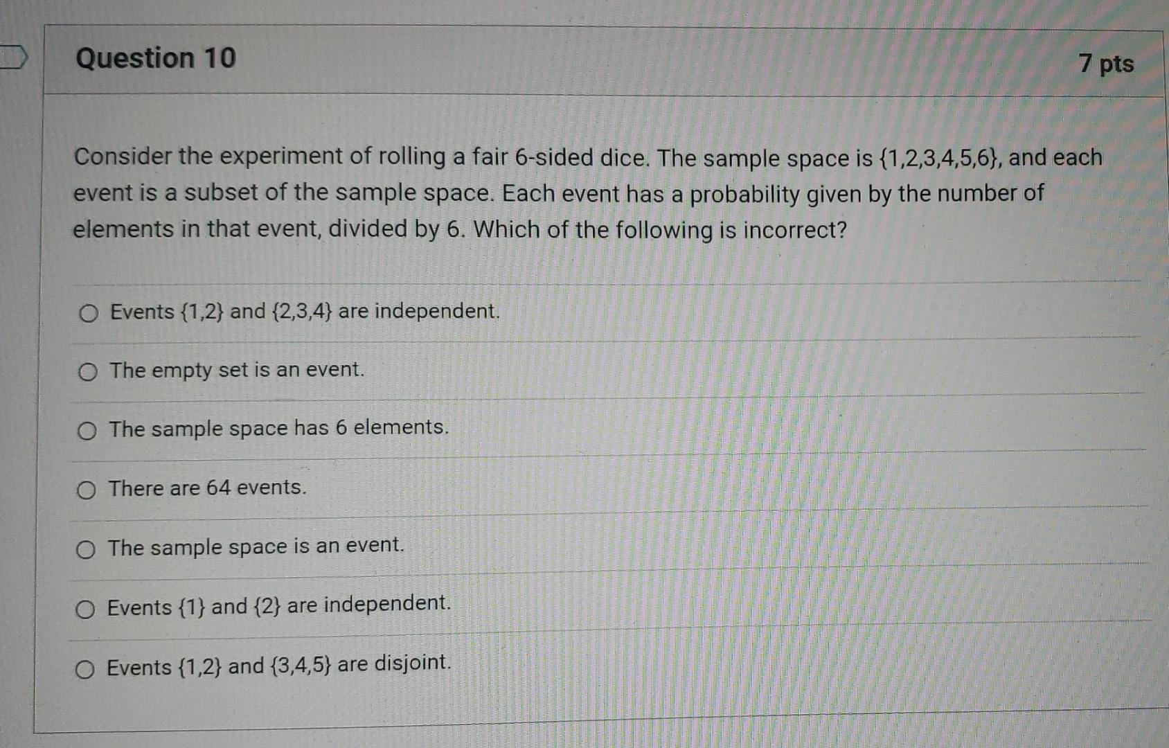 Solved Question 10 7 pts Consider the experiment of rolling | Chegg.com