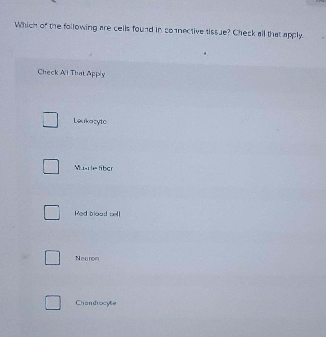 Solved Which of the following are cells found in connective | Chegg.com