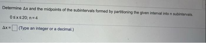 Solved Determine Ax and the midpoints of the subintervals | Chegg.com