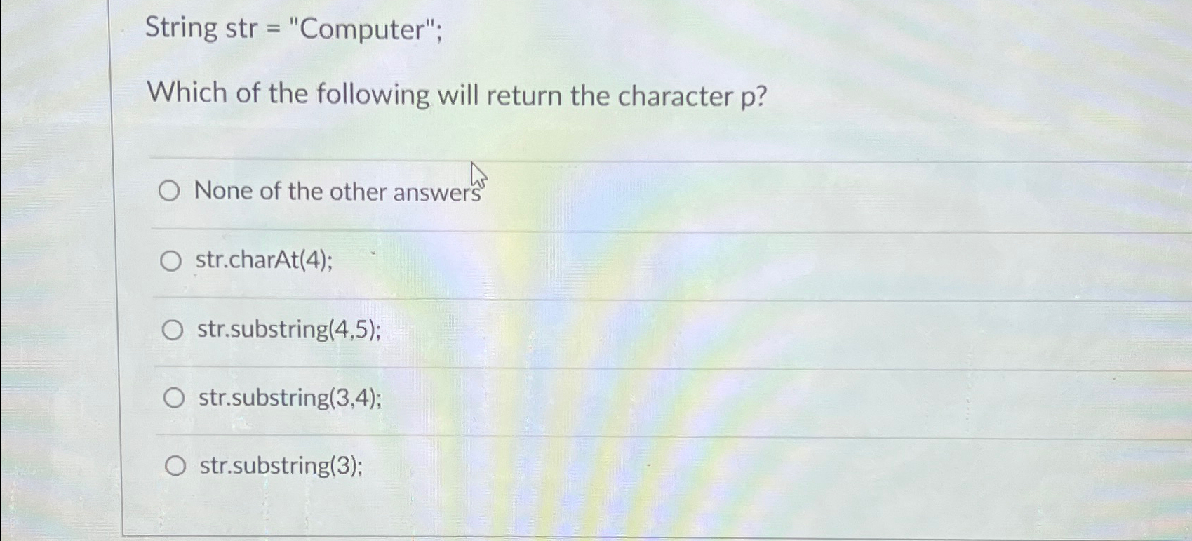 Solved String str = ﻿"Computer";Which of the following will | Chegg.com