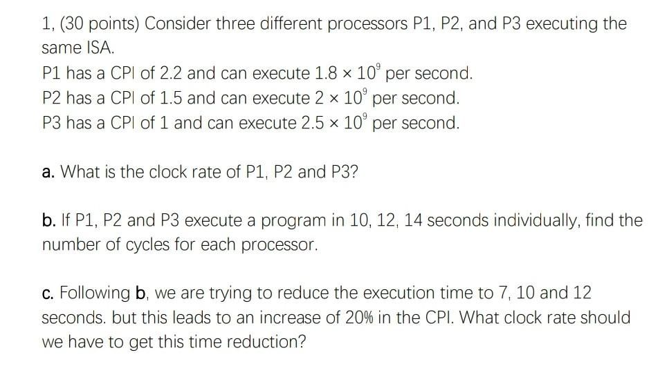 Solved 1, (30 points) Consider three different processors | Chegg.com