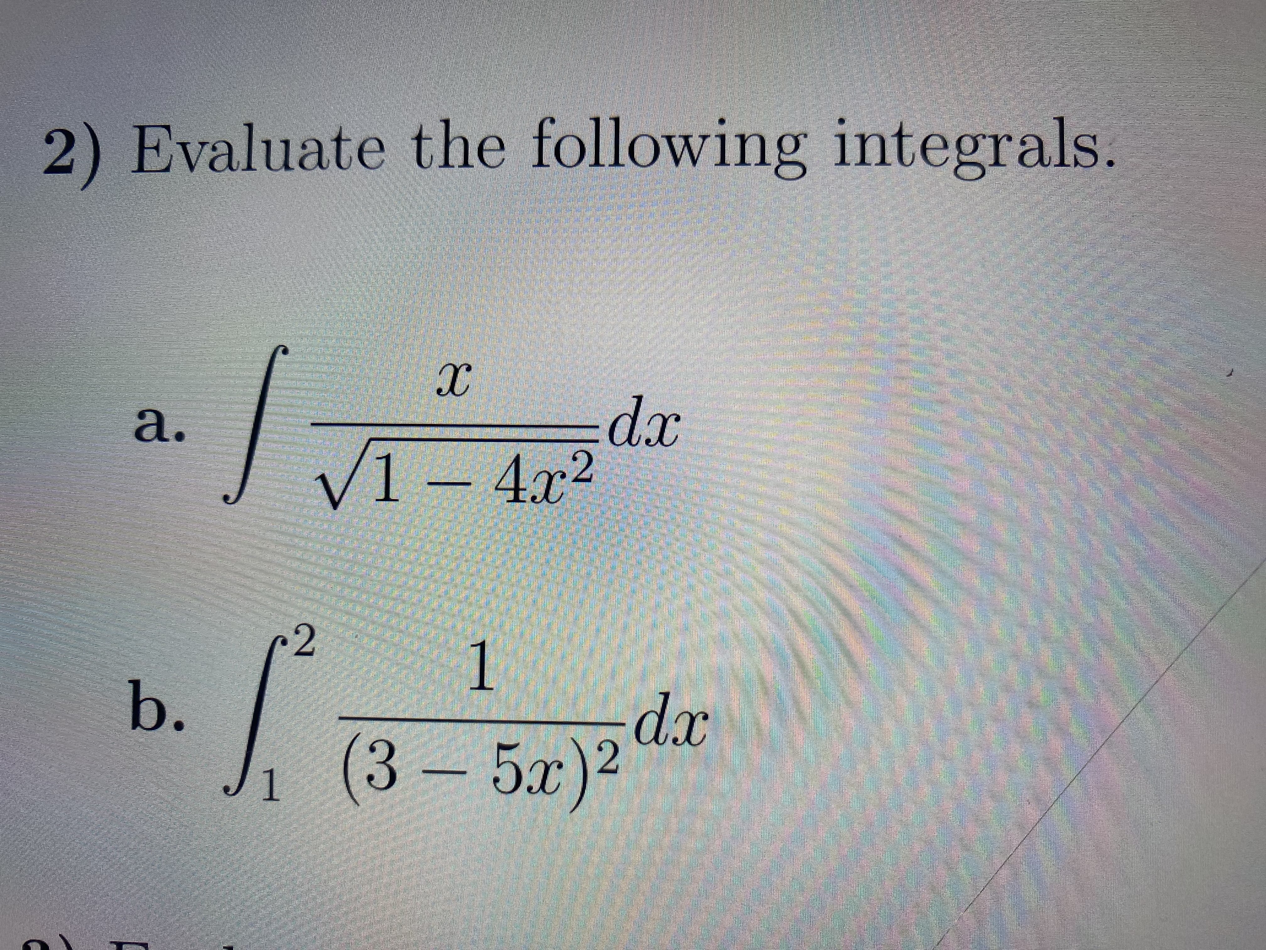 Solved Evaluate the following integrals. (Explain step by | Chegg.com