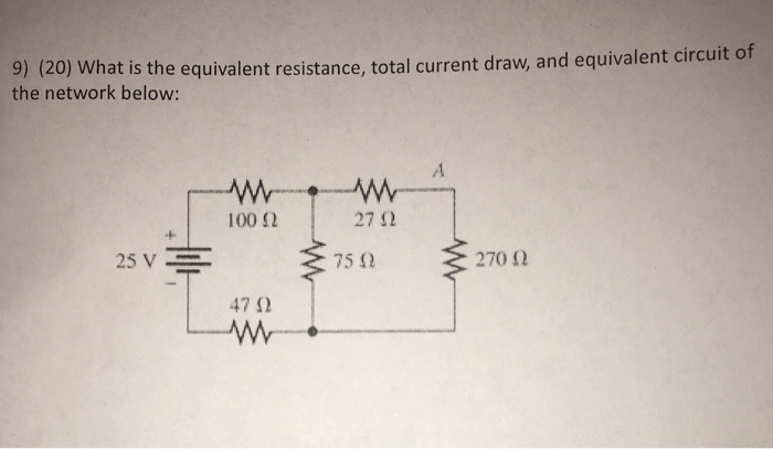 Solved (20) What is the equivalent resistance, total current | Chegg.com