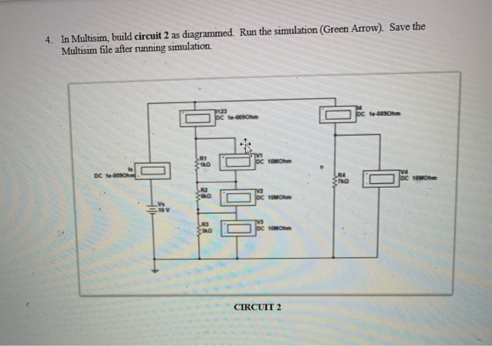 Solved 4 In Multisim Build Circuit 2 As Diagrammed Run The 