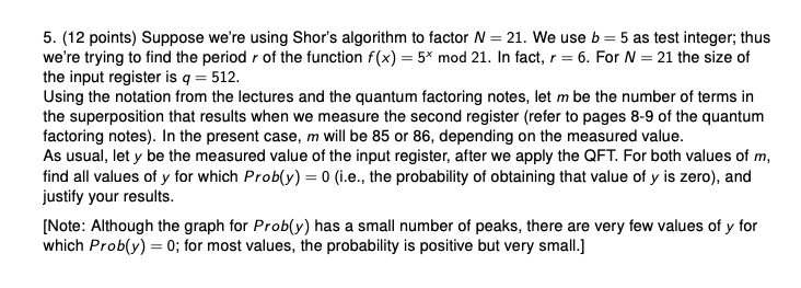 Solved 5. (12 points) Suppose we're using Shor's algorithm | Chegg.com