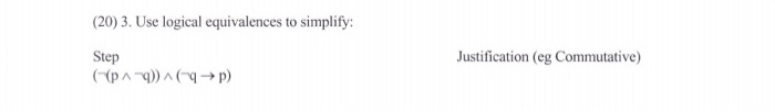 Solved (20) 3. Use logical equivalences to simplify: | Chegg.com
