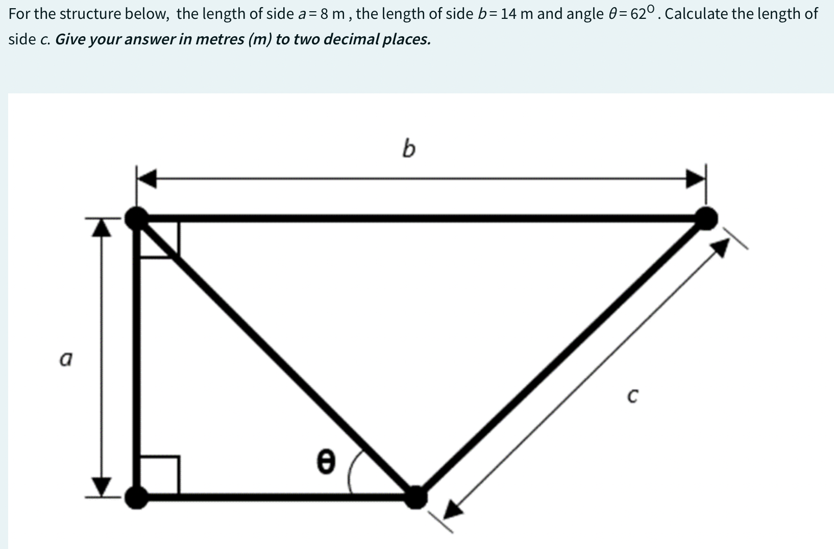 Solved For the structure below, the length of side a=8m, | Chegg.com