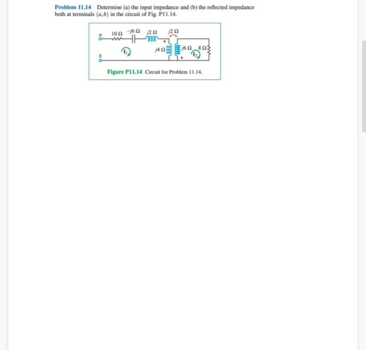 Solved Problem 11.14 ﻿Determine (a) ﻿the input impedance and | Chegg.com