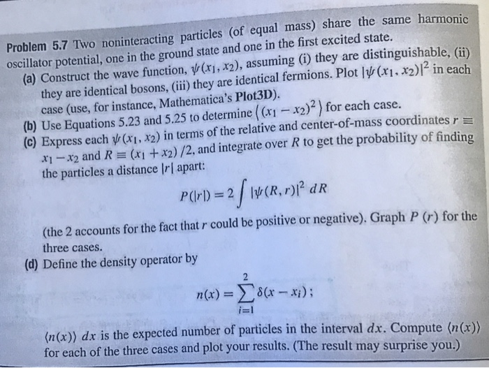 Solved Problem 5.7 Two noninteracting particles (of equal | Chegg.com