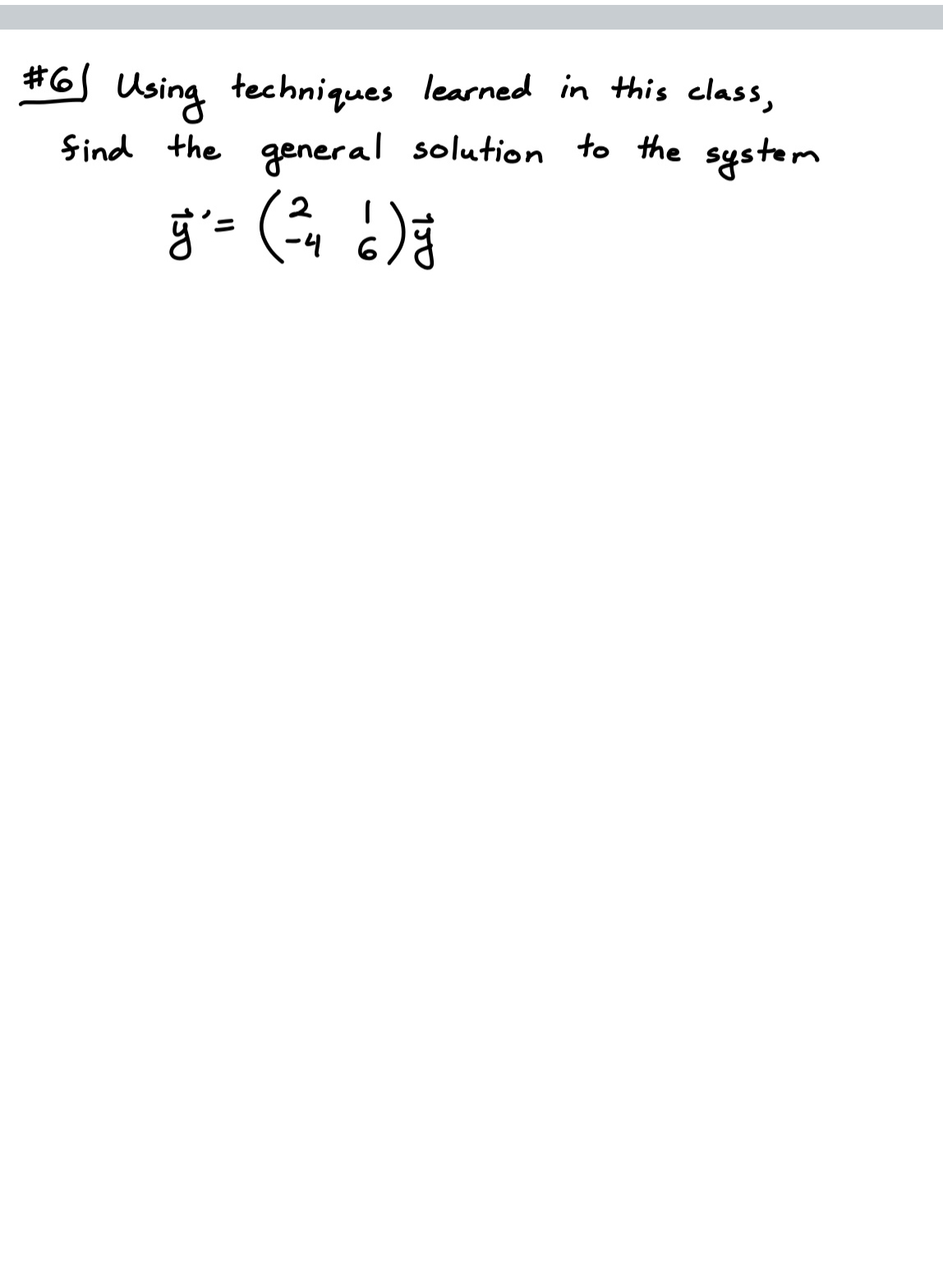 Solved #6 ﻿Using techniques learned in this class, find the | Chegg.com