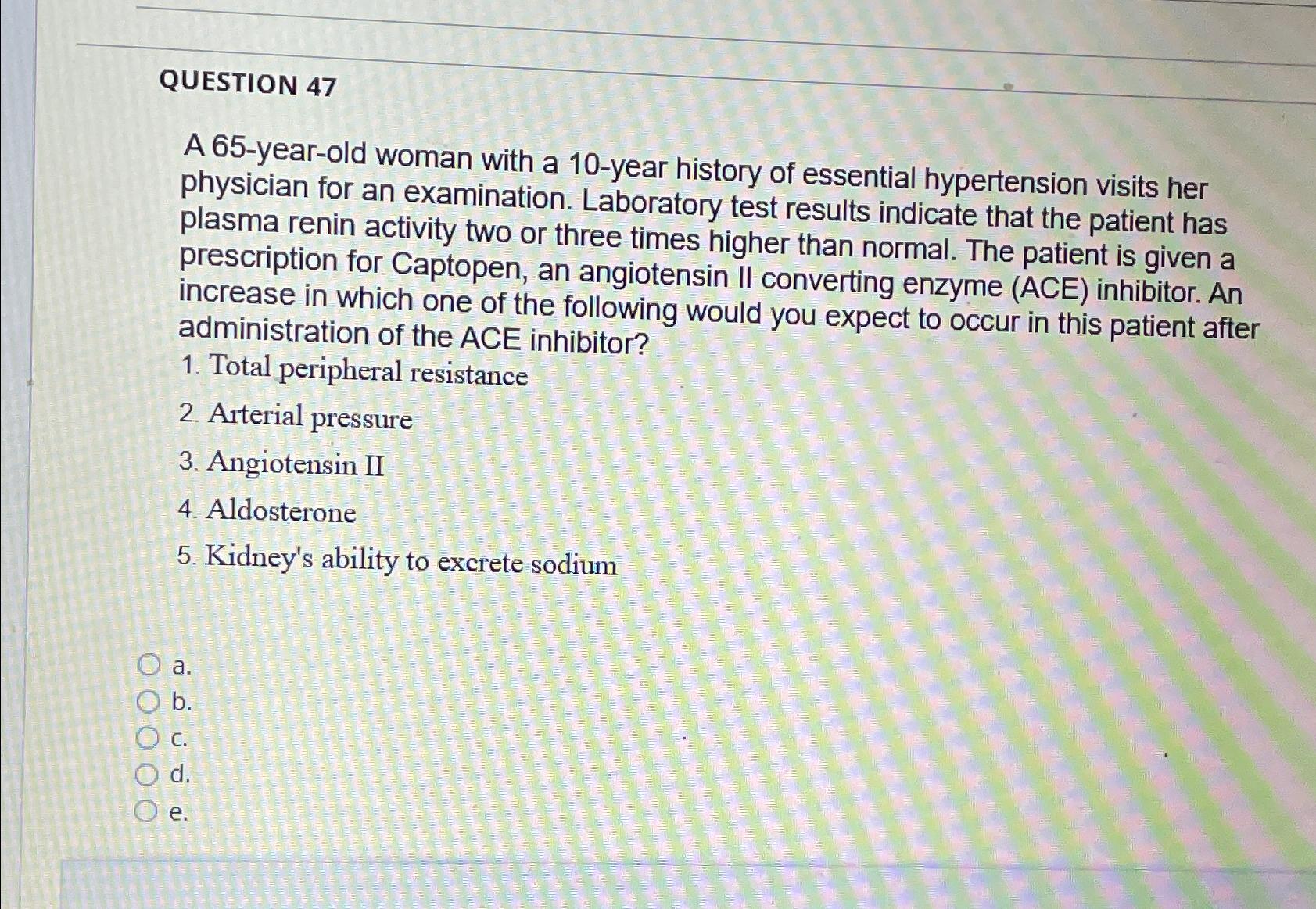 Solved QUESTION 47A 65-year-old woman with a 10-year history | Chegg.com