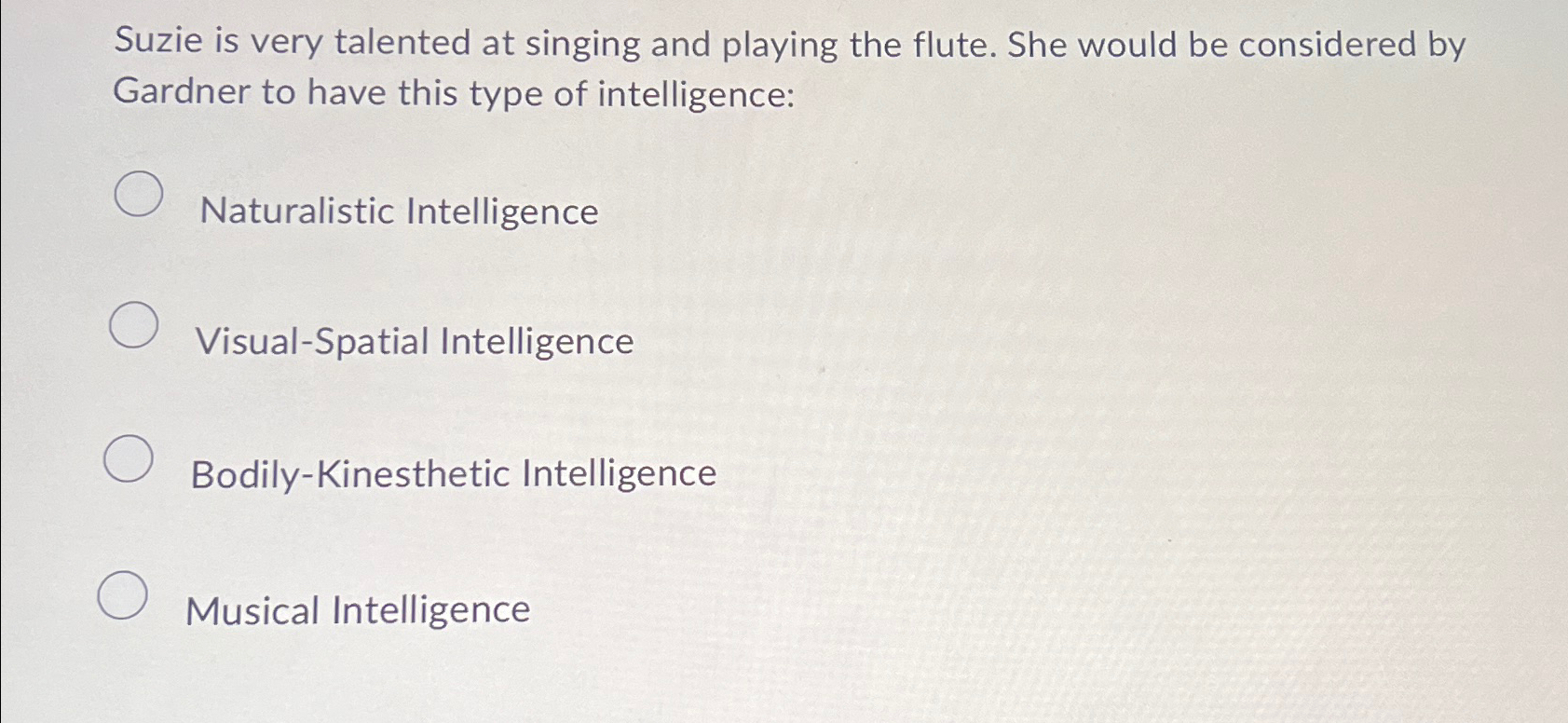 Solved Suzie is very talented at singing and playing the | Chegg.com