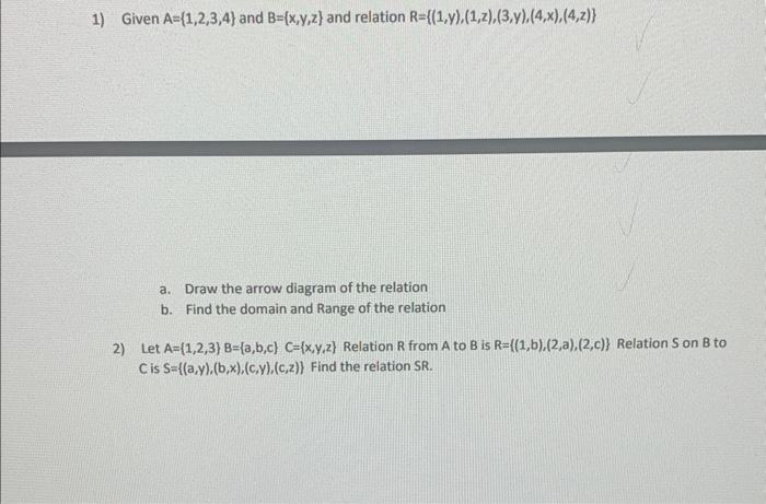 Solved Given A={1,2,3,4} and B={x,y,z} and relation | Chegg.com