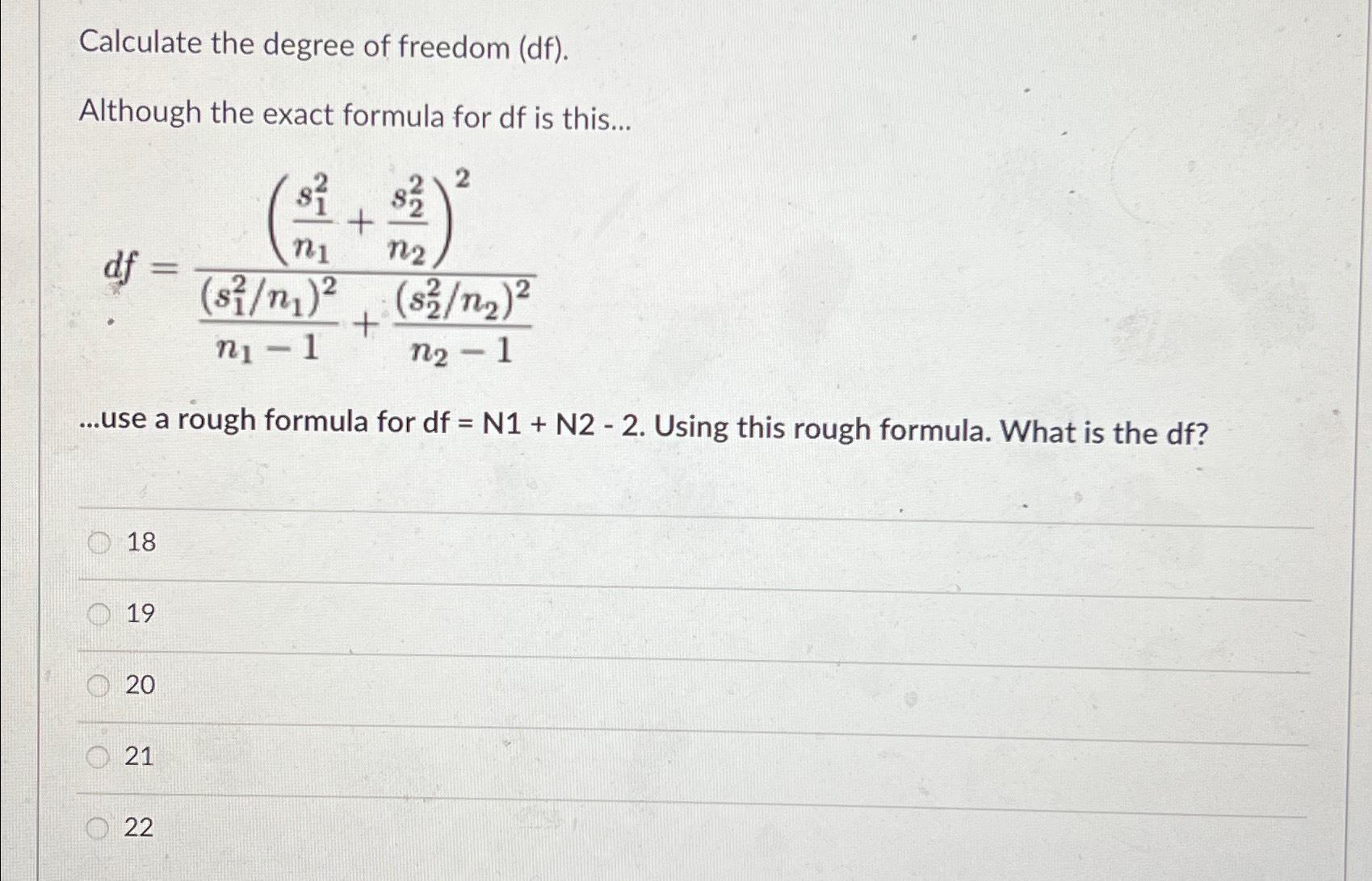 Solved Calculate the degree of freedom (df).Although the | Chegg.com