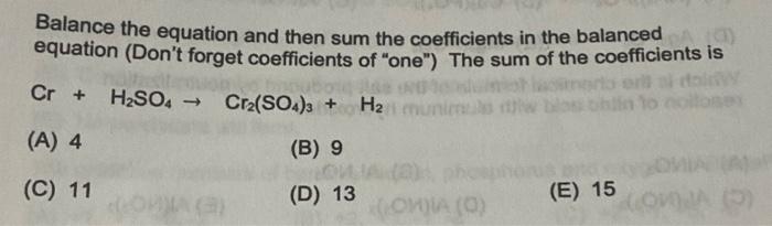 Solved Balance the equation and then sum the coefficients in | Chegg.com