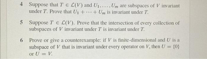 Solved 4 Suppose that T∈L(V) and U1…,Um are subspaces of V | Chegg.com