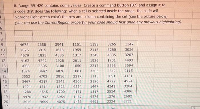 Solved 8. Range B9:H20 contains some values. Create a | Chegg.com