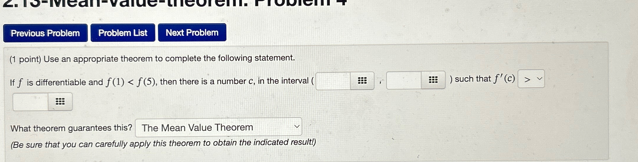 Solved (1 ﻿point) ﻿Use an appropriate theorem to complete | Chegg.com