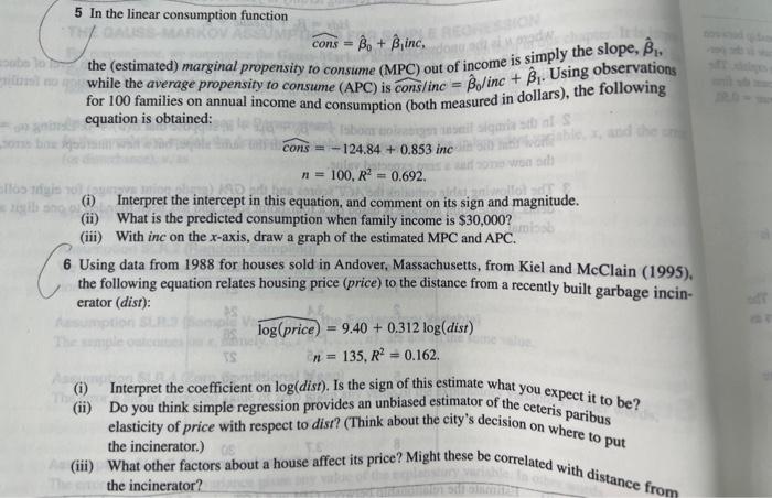 Solved 5 In the linear consumption function cons =β^0+β^1 | Chegg.com