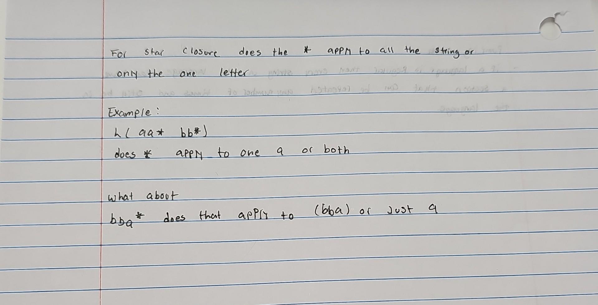 Solved For star closure does the * aPPM to all the string or | Chegg.com