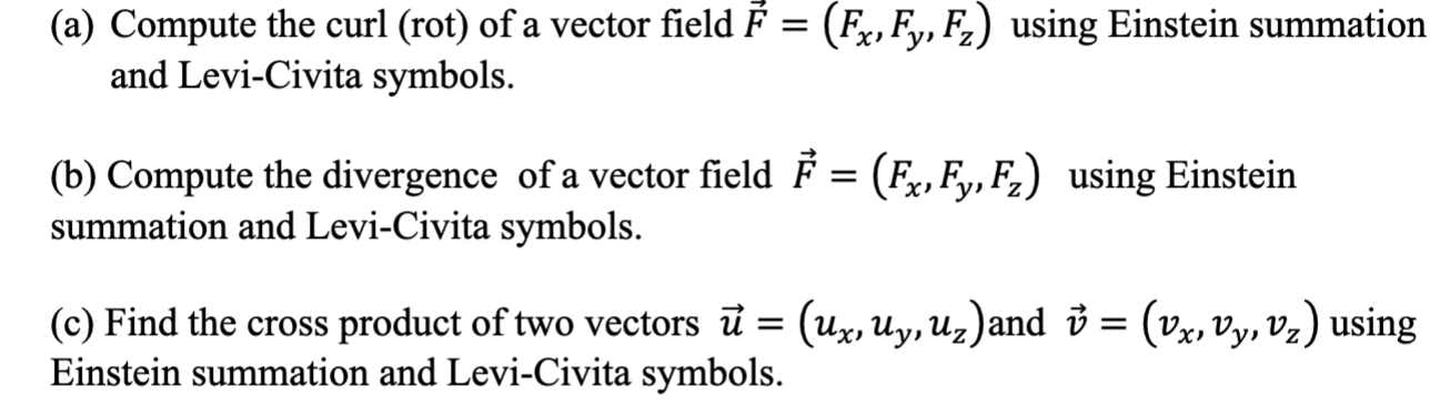 Solved (a) ﻿Compute the curl (rot) ﻿of a vector field | Chegg.com