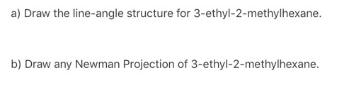 Solved a) Draw the line-angle structure for | Chegg.com
