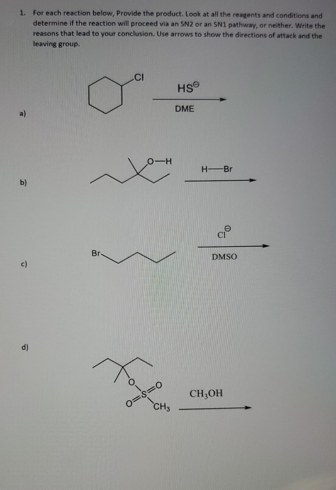 Solved 1. For each reaction below, Provide the product. Look | Chegg.com