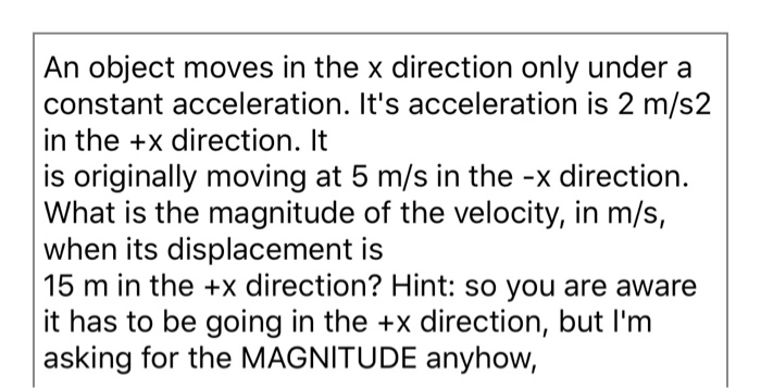 Solved An object moves in the x direction only under a | Chegg.com