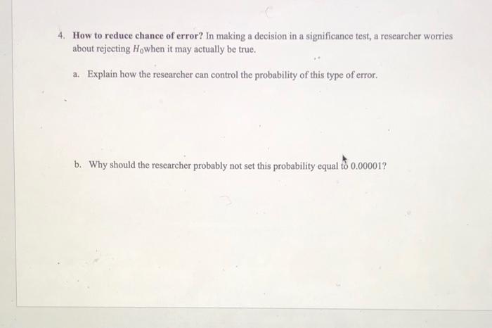 Solved 4. How to reduce chance of error? In making a | Chegg.com