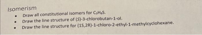 Solved Isomerism - Draw all constitutional isomers for C3H8 | Chegg.com