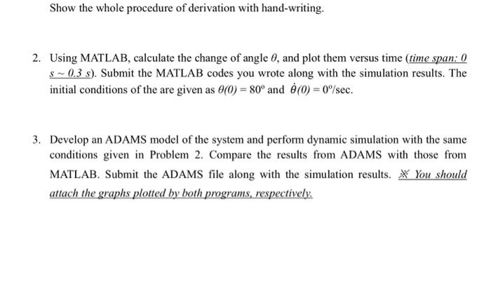 Solved DynamicPlease show the solution for MATLAB step by | Chegg.com
