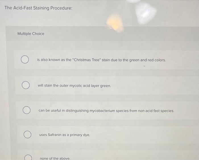 Solved The Acid-Fast Staining Procedure: Multiple Choice is | Chegg.com