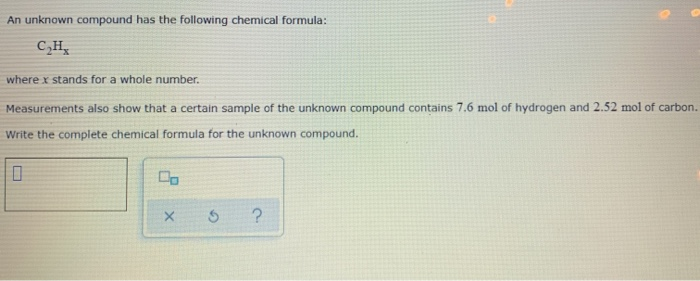 Solved An unknown compound has the following chemical | Chegg.com