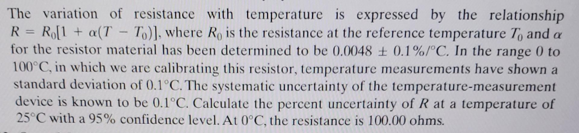 Solved The variation of resistance with temperature is | Chegg.com
